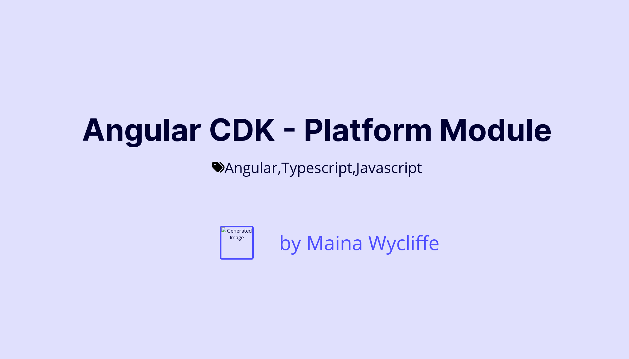 Angular CDK - Platform Module | Maina Wycliffe